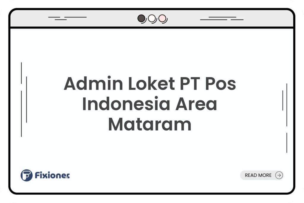 Admin Loket PT Pos Indonesia Area Mataram [mount]