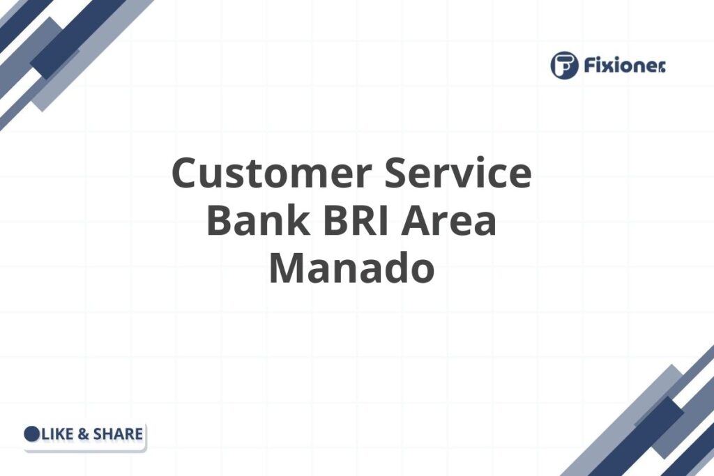Customer Service Bank BRI Area Manado [mount]