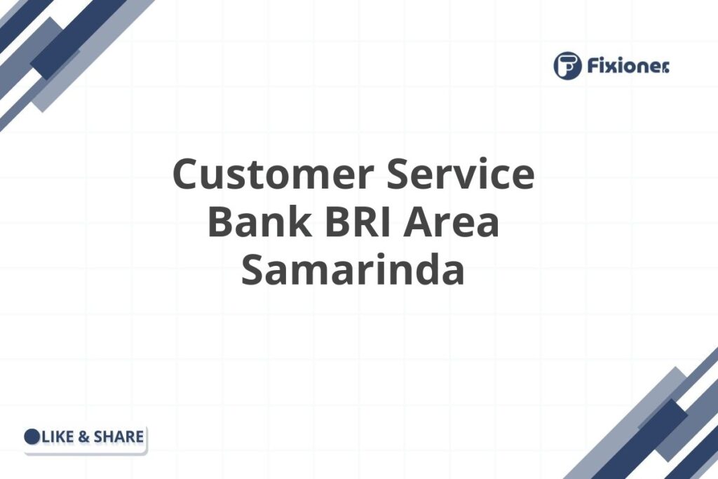 Customer Service Bank BRI Area Samarinda [mount]