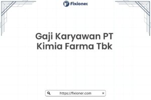Gaji Karyawan Pt Kimia Farma Tbk Tahun Tahun Lengkap
