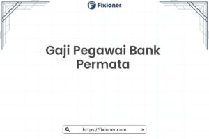 Gaji Pegawai Bank Permata Tahun 2025 Semua Jabatan