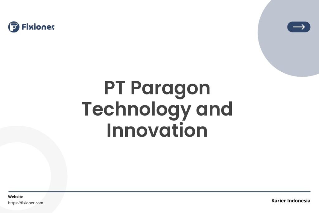 Profil PT Paragon Technology and Innovation
