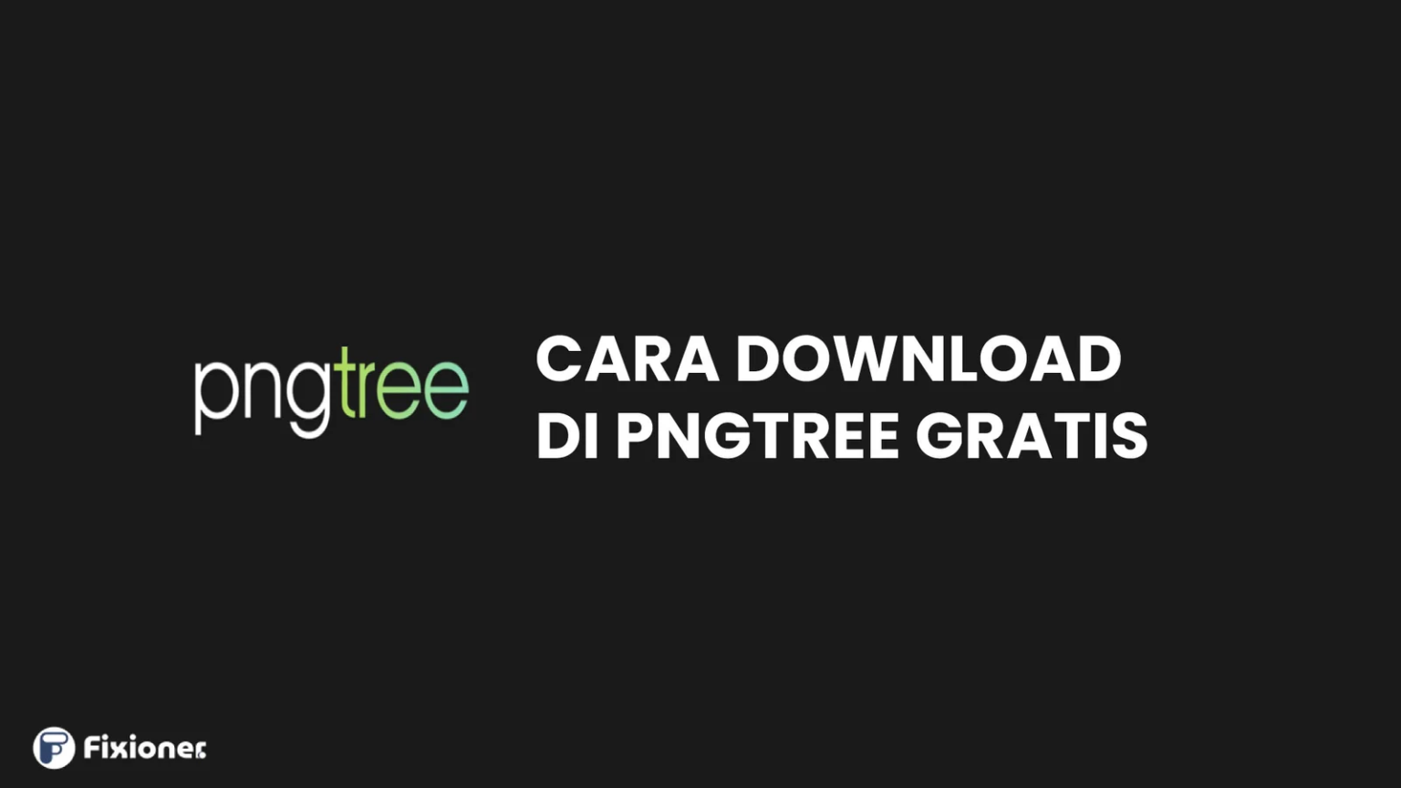 Cara Download di PNGTree Gratis, Unlimited PNG Tanpa Watermark
